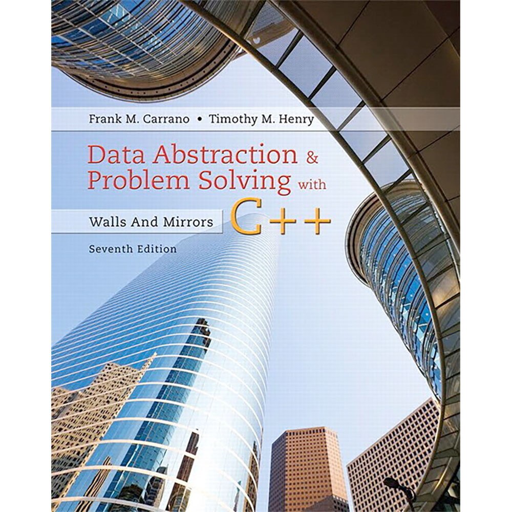 Data Abstraction And Problem Solving W C 7e 17 9780134463971